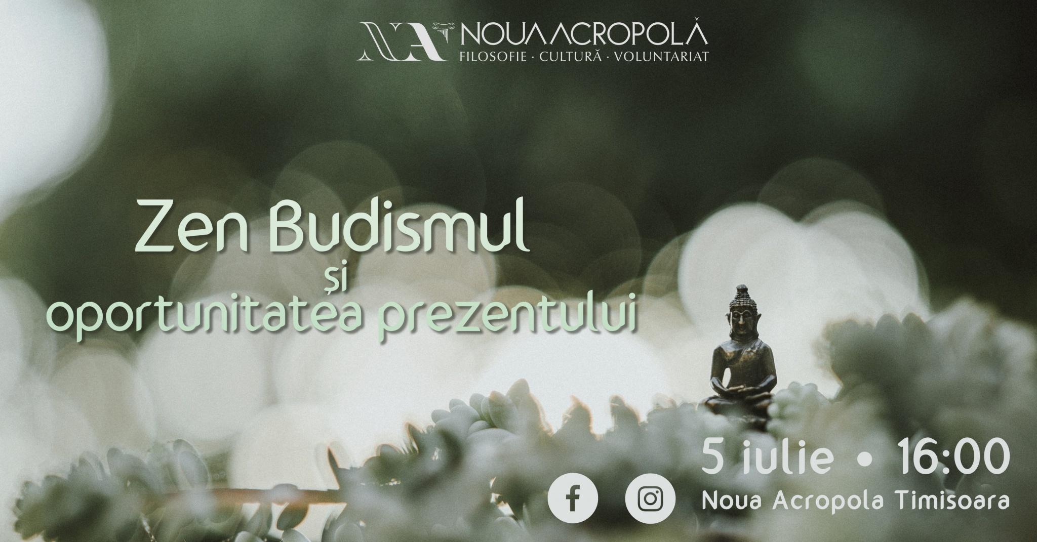 Noua Acropola - Zen Budismul si oportunitatea prezentului